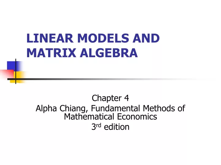 PPT - LINEAR MODELS AND MATRIX ALGEBRA PowerPoint Presentation, free ... PPT - LINEAR MODELS AND MATRIX ALGEBRA PowerPoint Presentation, free ...