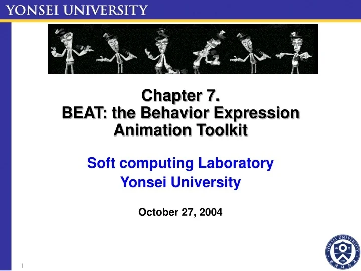 PPT - Chapter 7. BEAT: the Behavior Expression Animation Toolkit ...
