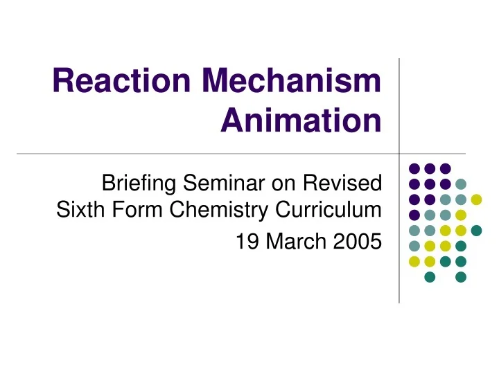 PPT - Reaction Mechanism Animation PowerPoint Presentation, free ...