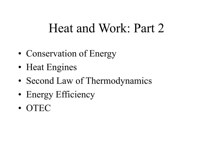 PPT - Heat and Work: Part 2 PowerPoint Presentation, free download - ID ...