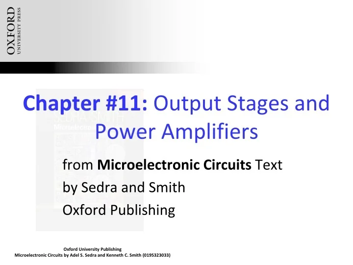 PPT - Chapter #11: Output Stages and Power Amplifiers PowerPoint ...