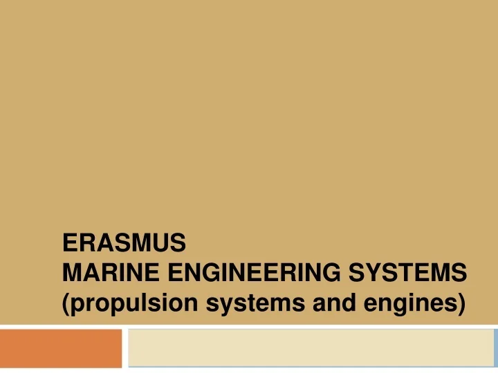 PPT - ERASMUS MARINE ENGINEERING SYSTEMS (propulsion systems and ...