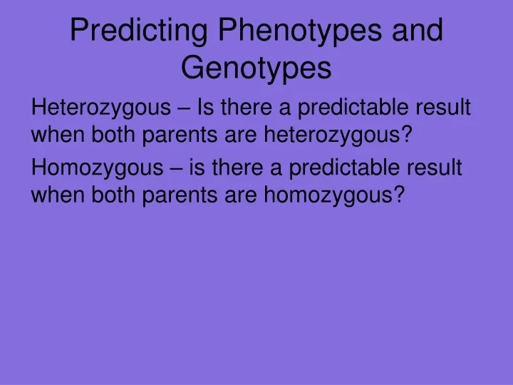 PPT - Predicting Phenotypes and Genotypes PowerPoint Presentation, free ...