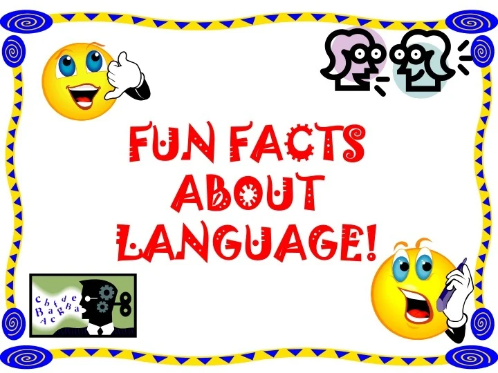 PPT - FUN FACTS ABOUT LANGUAGE! PowerPoint Presentation, free download ...