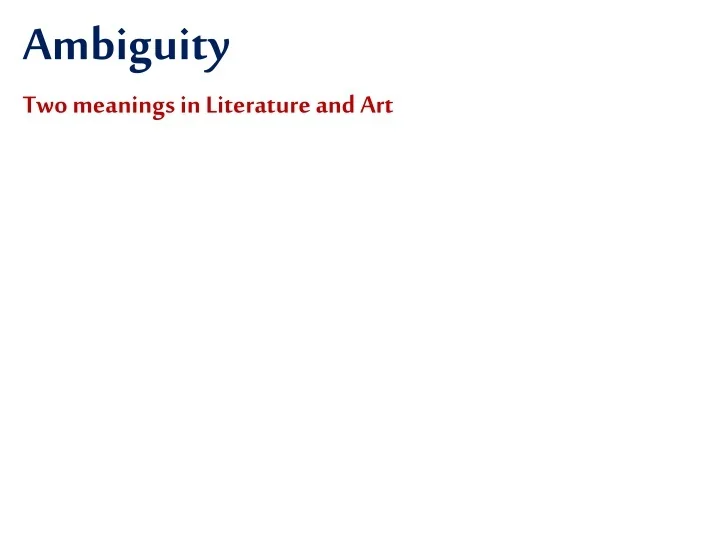 PPT - Ambiguity PowerPoint Presentation, free download - ID:9629184