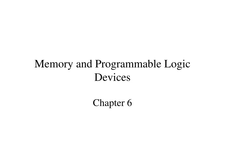 PPT - Memory and Programmable Logic Devices PowerPoint Presentation ...