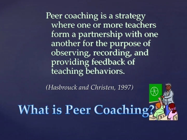 PPT - What is Peer Coaching? PowerPoint Presentation, free download ...
