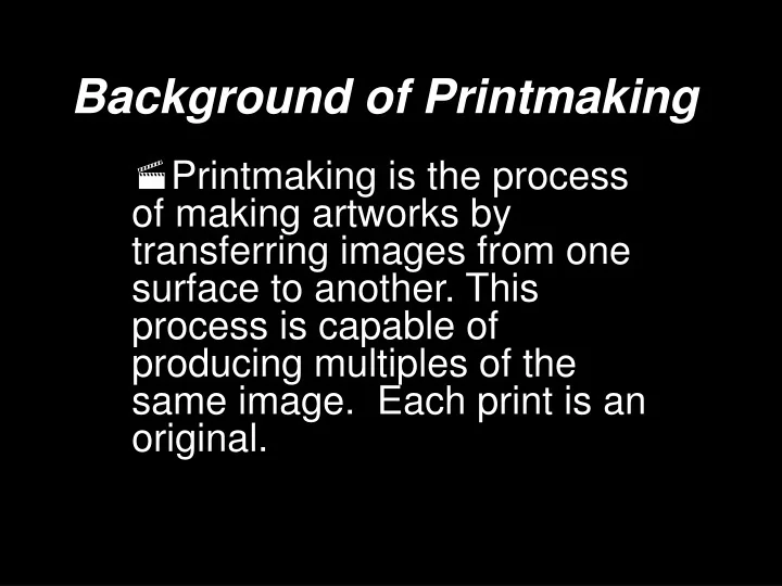 PPT - Background of Printmaking PowerPoint Presentation, free download ...
