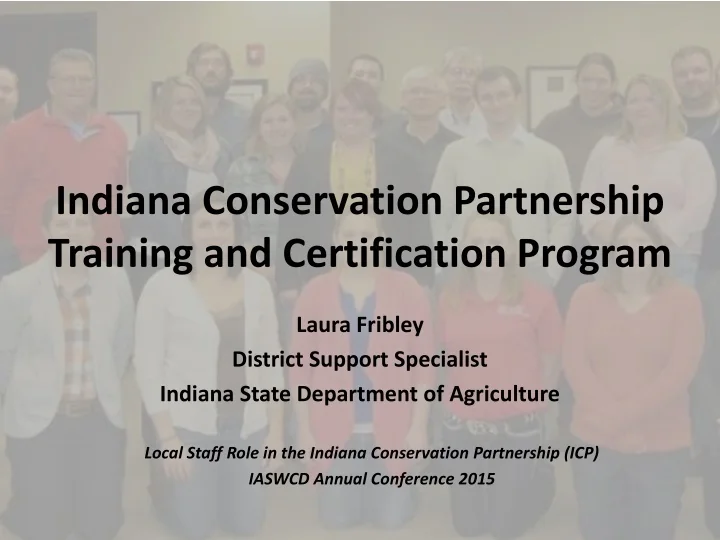 PPT - Indiana Conservation Partnership Training and Certification ...
