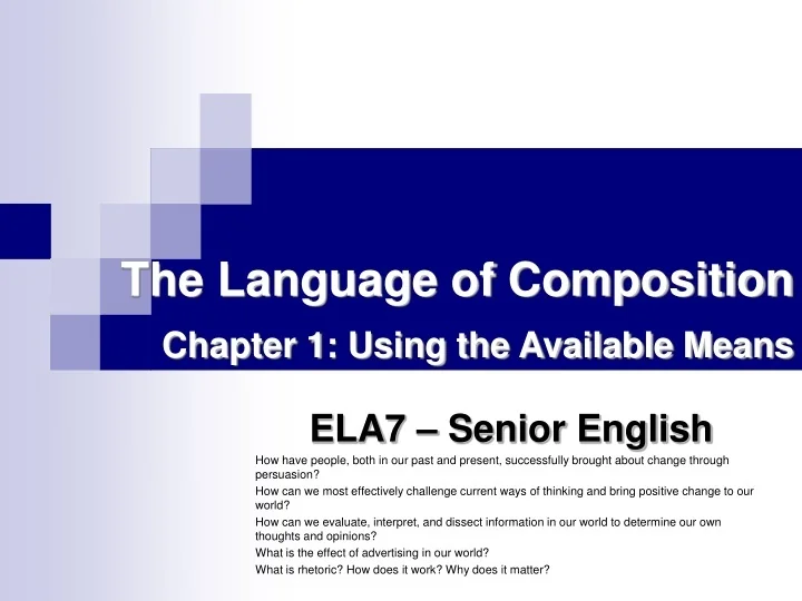 PPT - The Language of Composition Chapter 1: Using the Available Means ...