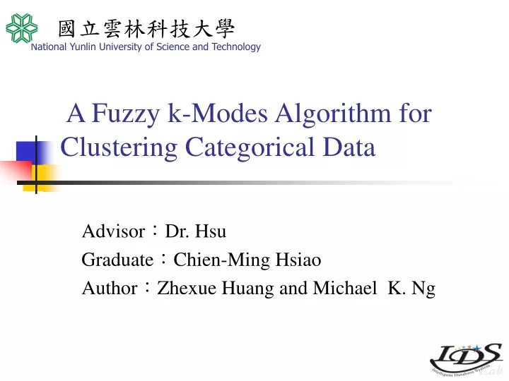 Ppt A Fuzzy K Modes Algorithm For Clustering Categorical Data Powerpoint Presentation Id 9633856