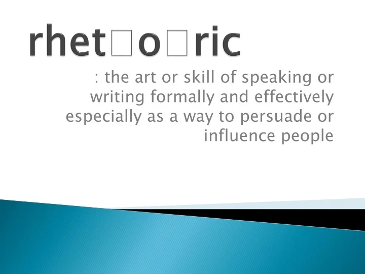 PPT - rhet o ric PowerPoint Presentation, free download - ID:9634727