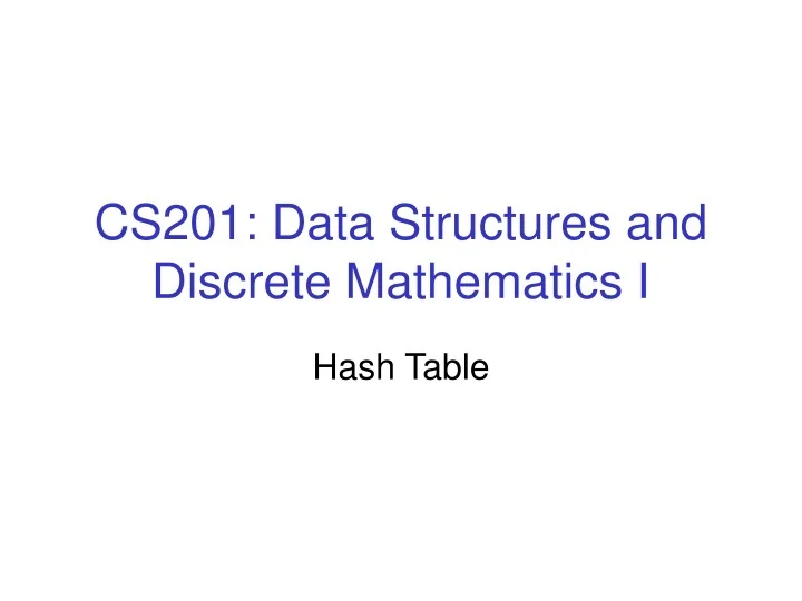 PPT - CS201: Data Structures and Discrete Mathematics I PowerPoint Presentation - ID:9635240