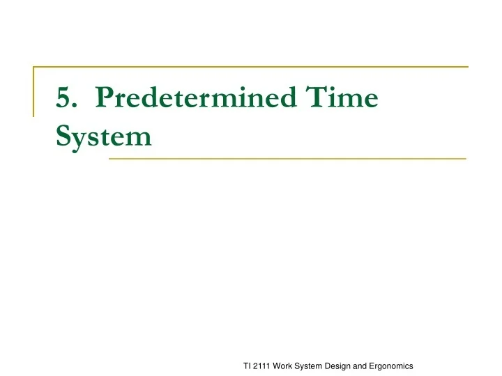 PPT - 5. Predetermined Time System PowerPoint Presentation, free ...