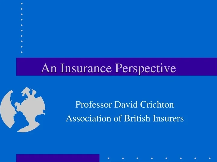 PPT - An Insurance Perspective PowerPoint Presentation, free download ...