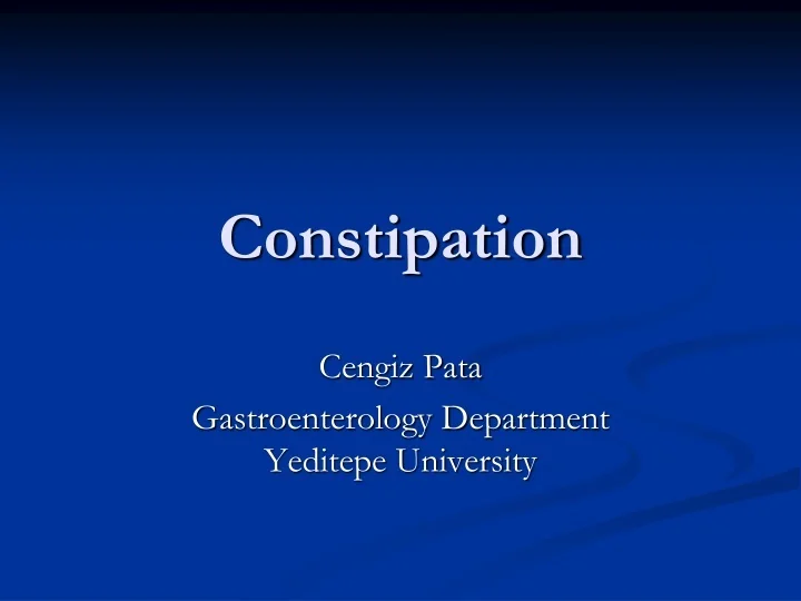 PPT - Constipation PowerPoint Presentation, free download - ID:9636708