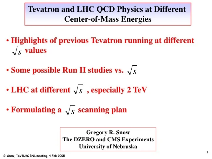 PPT - Tevatron and LHC QCD Physics at Different Center-of-Mass Energies ...