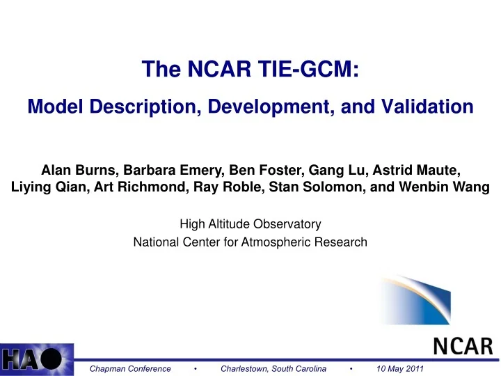 PPT - The NCAR TIE-GCM: Model Description, Development, and Validation PowerPoint Presentation ...