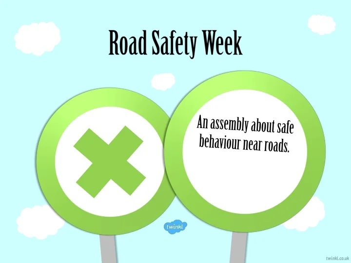 PPT - Road Safety Week PowerPoint Presentation, free download - ID:9638219