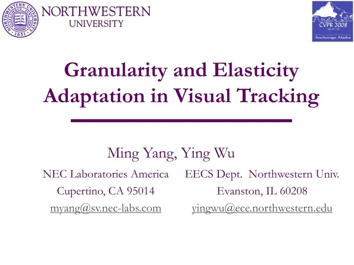 PPT - Granularity and Elasticity Adaptation in Visual Tracking ...