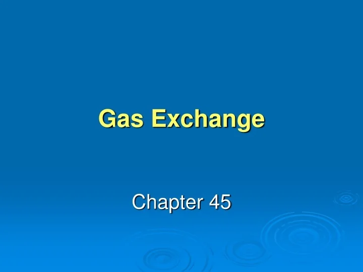 PPT - Gas Exchange PowerPoint Presentation, free download - ID:9638668