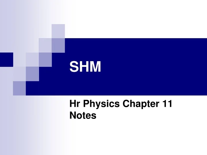 PPT - SHM PowerPoint Presentation, free download - ID:9640619