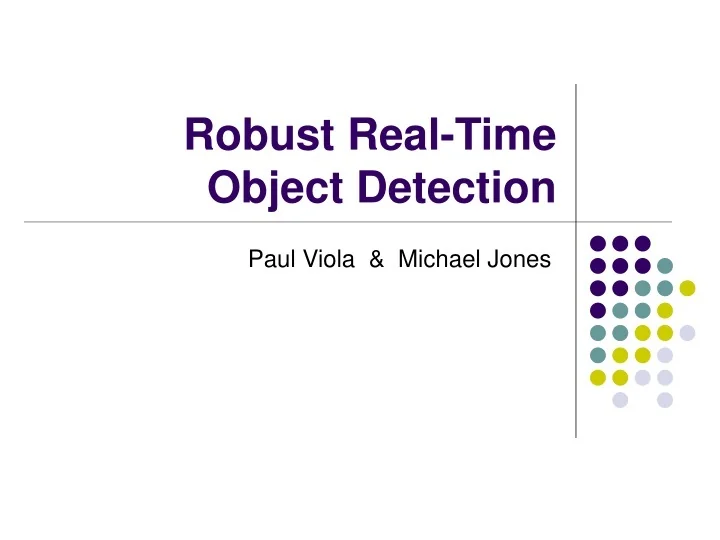 PPT - Robust Real-Time Object Detection PowerPoint Presentation, free download - ID:9640633