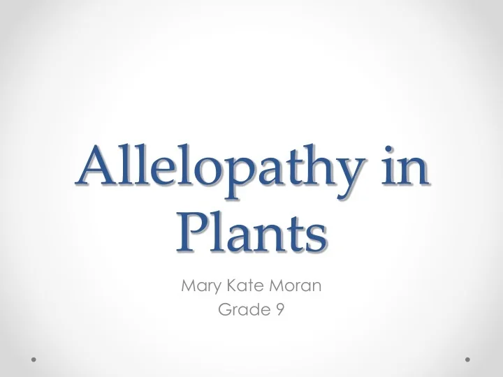 PPT - Allelopathy in Plants PowerPoint Presentation, free download - ID:9641351
