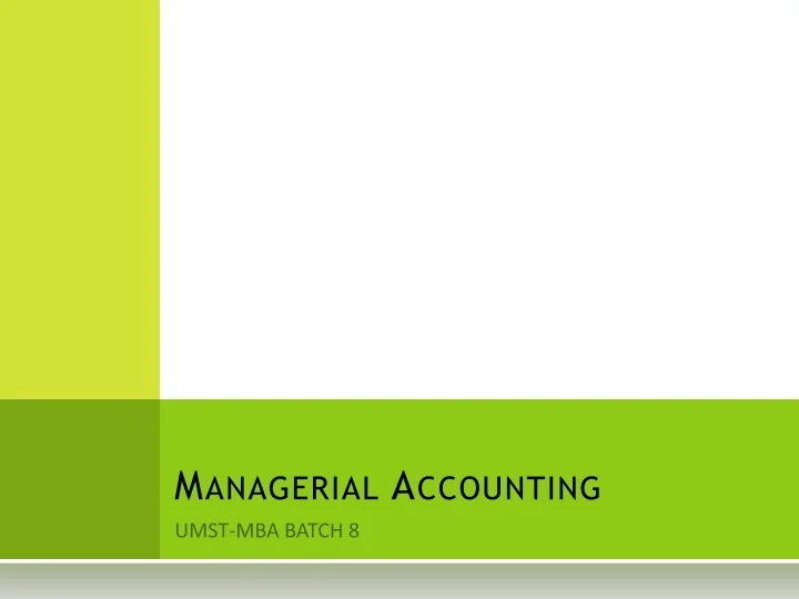 PPT - Managerial Accounting PowerPoint Presentation, free download - ID ...