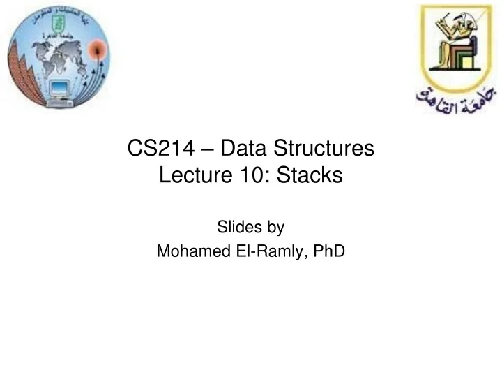 PPT - CS214 – Data Structures Lecture 10: Stacks PowerPoint Presentation - ID:9645242