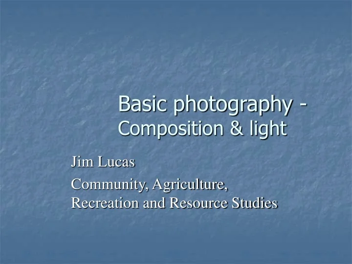PPT - Basic photography - Composition & light PowerPoint Presentation ...