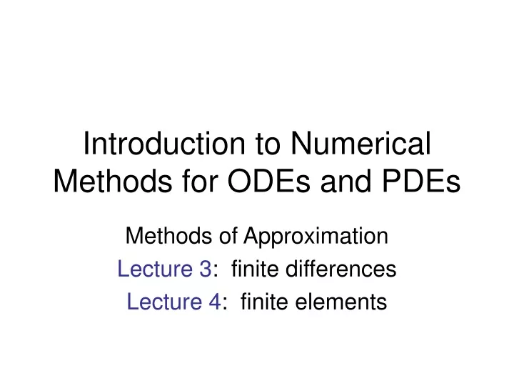 PPT - Introduction to Numerical Methods for ODEs and PDEs PowerPoint ... PPT - Introduction to Numerical Methods for ODEs and PDEs PowerPoint ...
