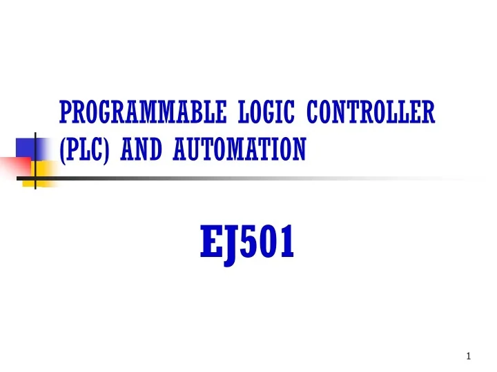 PPT - PROGRAMMABLE LOGIC CONTROLLER (PLC) AND AUTOMATION PowerPoint ...