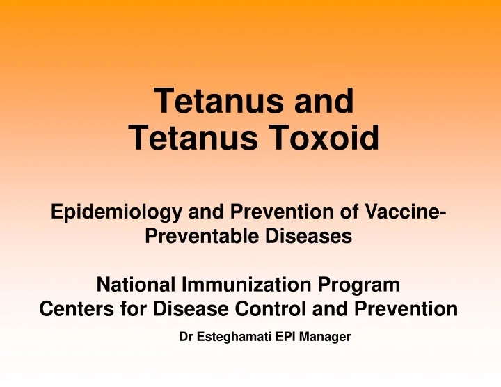 PPT - Tetanus and Tetanus Toxoid PowerPoint Presentation, free download ...