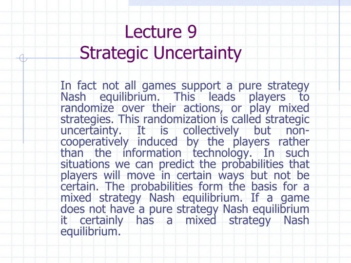 PPT - Lecture 9 Strategic Uncertainty PowerPoint Presentation, free ...