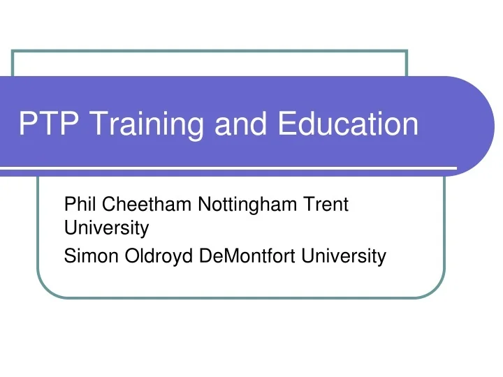 PPT - PTP Training and Education PowerPoint Presentation, free download ...
