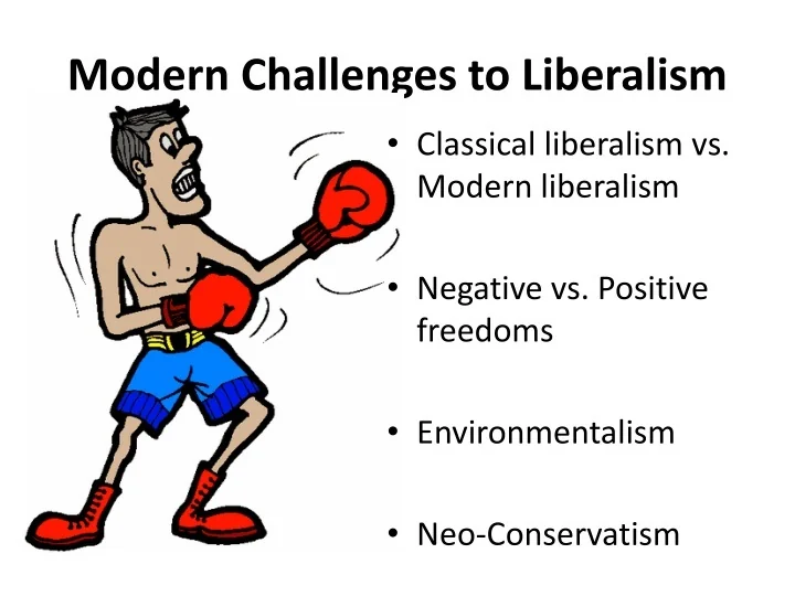 PPT - Modern Challenges to Liberalism PowerPoint Presentation, free ...