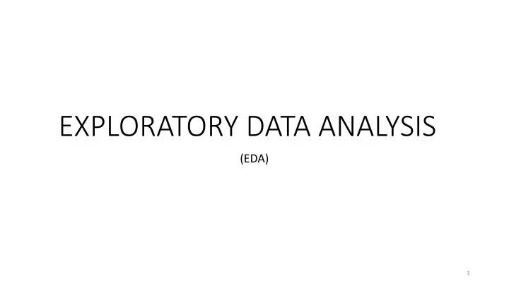 PPT - EXPLORATORY DATA ANALYSIS PowerPoint Presentation, free download ...