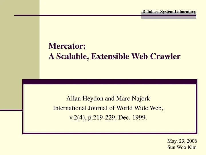 PPT - Mercator: A Scalable, Extensible Web Crawler PowerPoint Presentation - ID:9648981