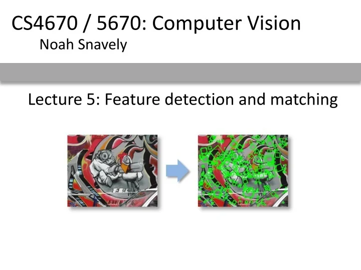 PPT - Lecture 5: Feature detection and matching PowerPoint Presentation - ID:9649114