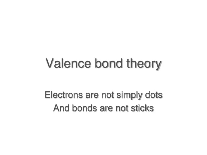 PPT - Valence bond theory PowerPoint Presentation, free download - ID ...