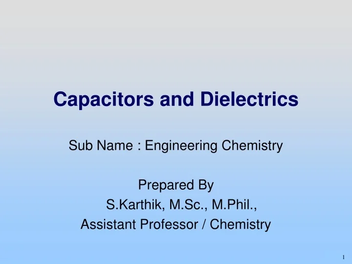 PPT - Capacitors and Dielectrics PowerPoint Presentation, free download ...