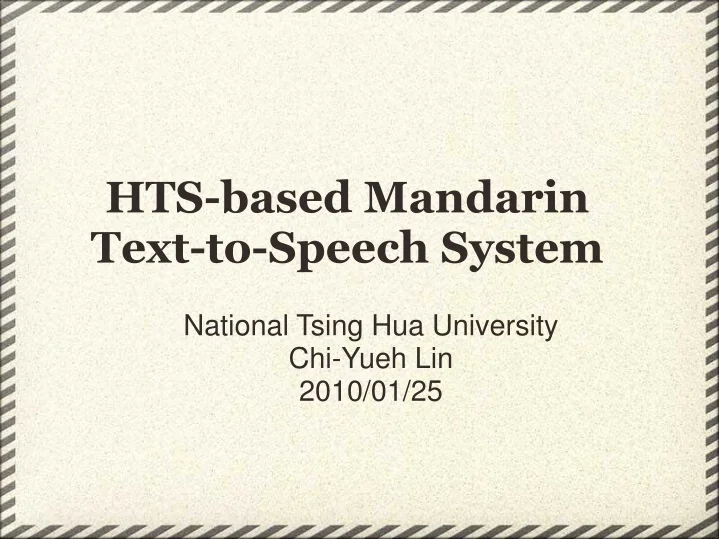 PPT - HTS-based Mandarin Text-to-Speech System PowerPoint Presentation ...