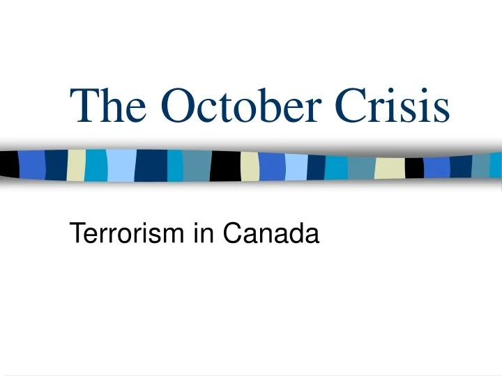 PPT - The October Crisis PowerPoint Presentation, free download - ID ...