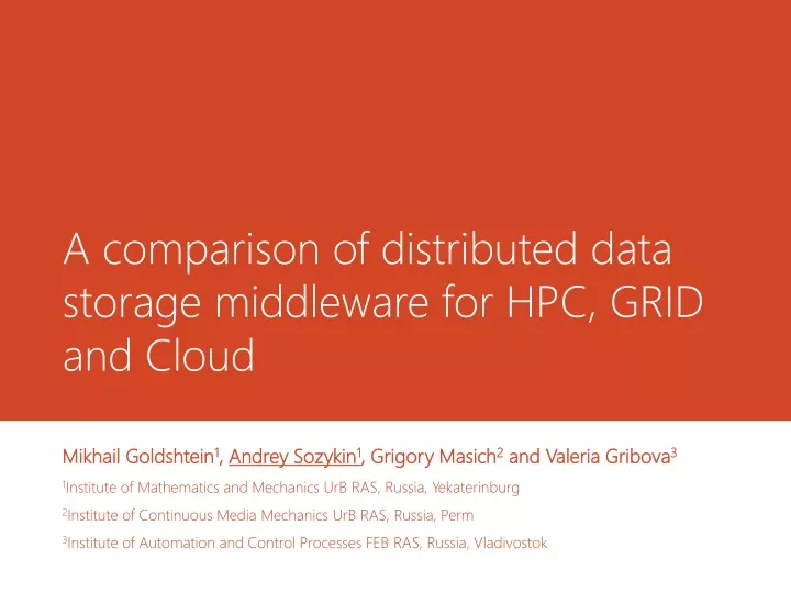 Ppt A Comparison Of Distributed Data Storage Middleware For Hpc Grid And Cloud Powerpoint
