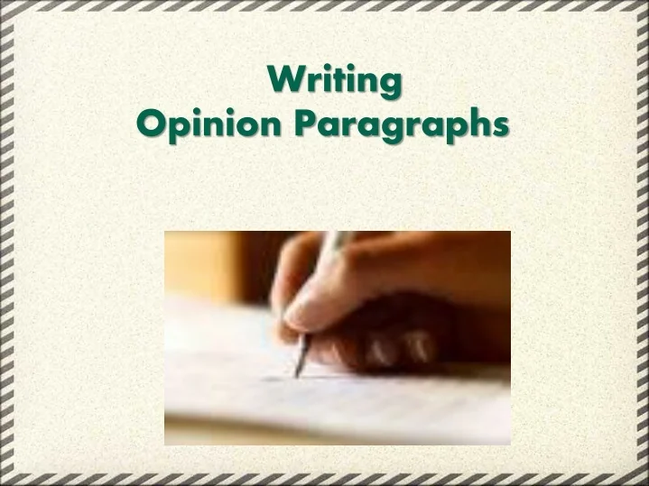 PPT - Writing Opinion Paragraphs PowerPoint Presentation, free download ...
