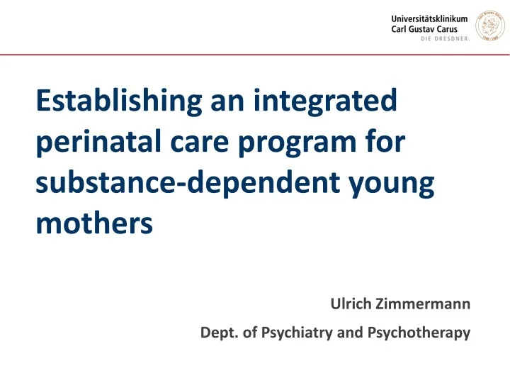 PPT - Establishing an integrated perinatal care program for substance ...