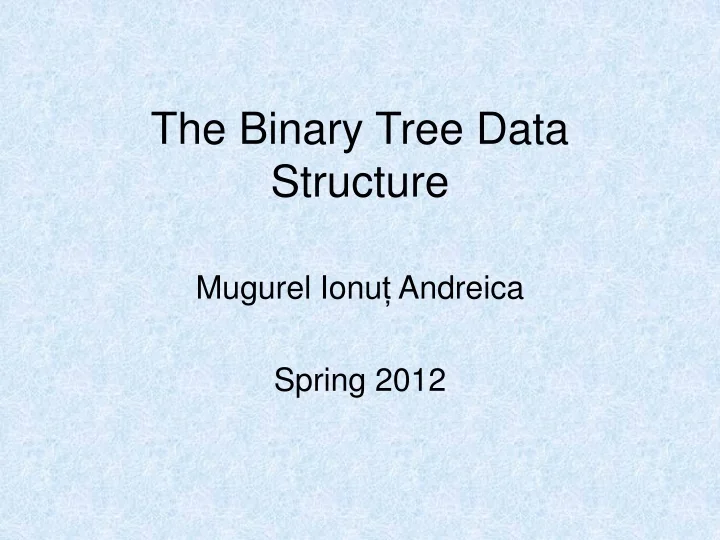 PPT - The Binary Tree Data Structure PowerPoint Presentation, free download - ID:9652764