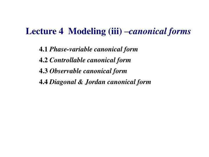 PPT - Lecture 4 Modeling (iii) – canonical forms PowerPoint ...