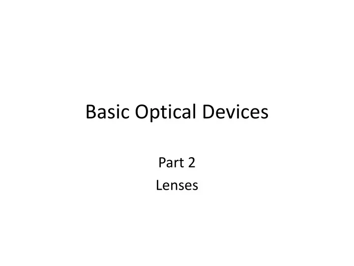 PPT - Basic Optical Devices PowerPoint Presentation, free download - ID ...